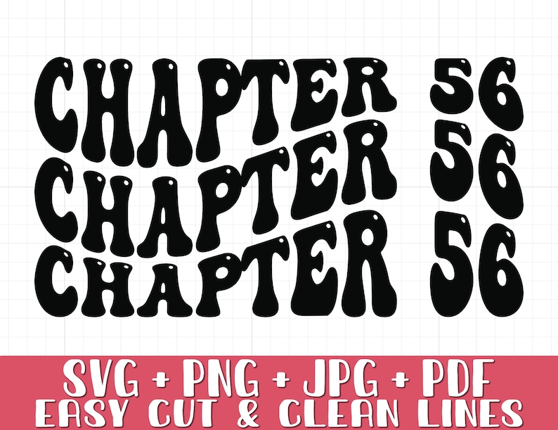 Chapter 56 Svg Png 56th Birthday Svg Png Instant Download - Etsy Canada