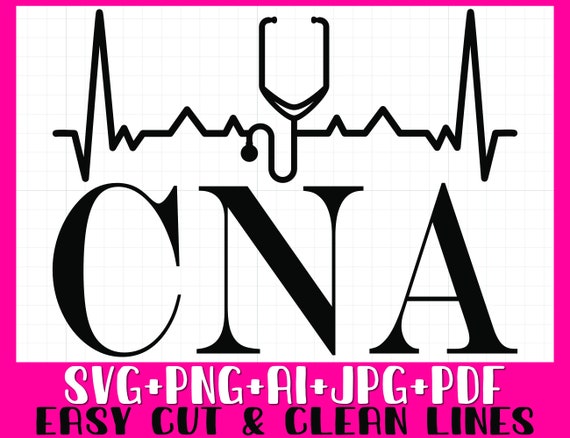CNA SVG PNG Certified Nursing Assistant Svg Instant Download - Etsy