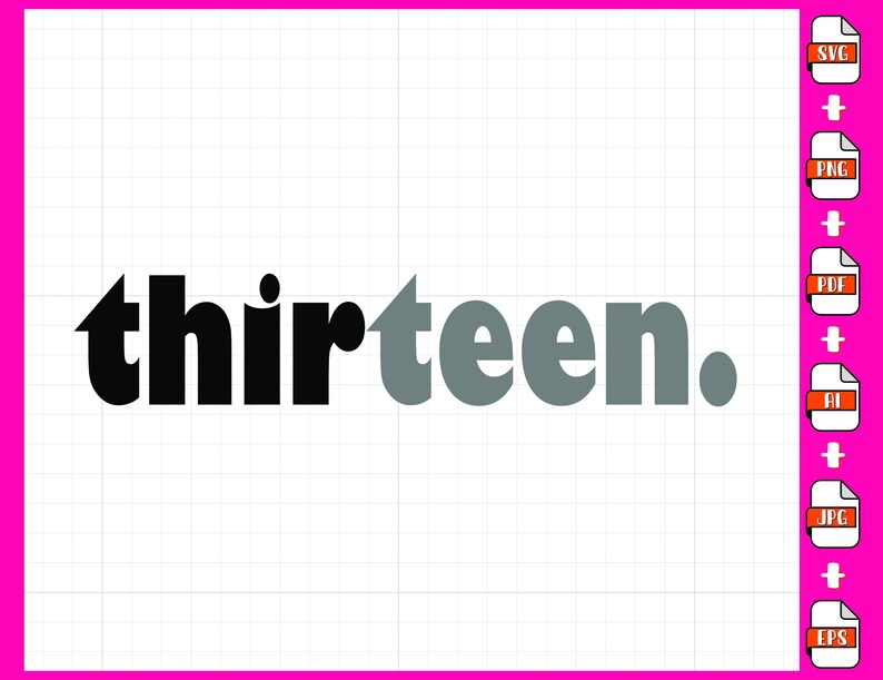 13 Birthday SVG PNG Thirteen SVG 13th Birthday Svg Instant - Etsy