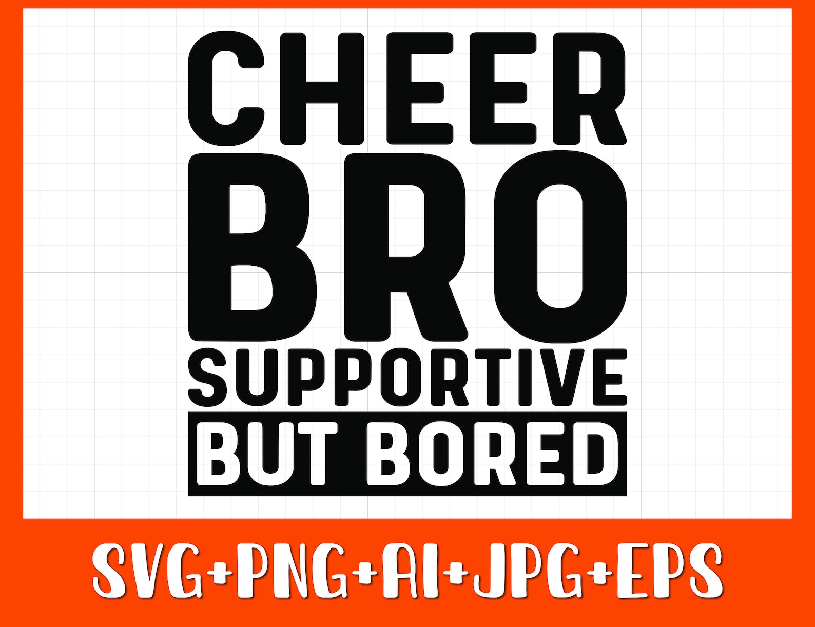 Cheer Bro SVG PNG Cheer Brother Svg Supportive but Bored Svg - Etsy UK