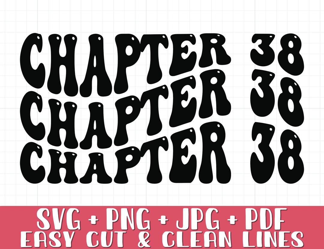Chapter 38 Svg Png, 38th Birthday Svg Png, Instant Download - Etsy