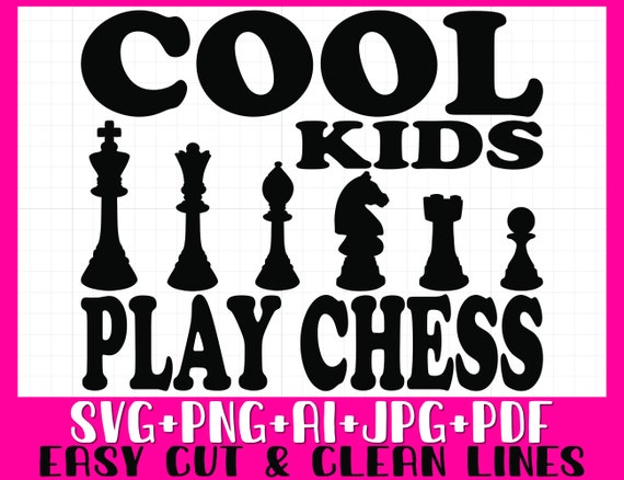 Chess SVG PNG Chess Player SVG Cool Kids Play Chess Svg - Etsy