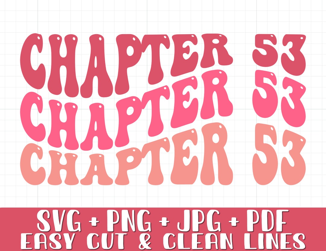 Chapter 53 Svg Png, 53th Birthday Svg Png, Instant Download - Etsy