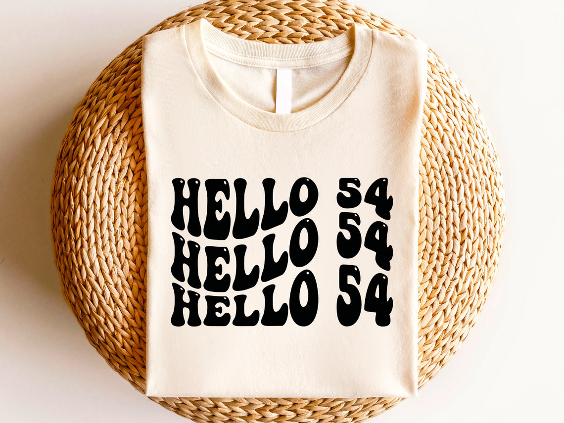Hello 54 Svg Png 54th Birthday Svg Png Instant Download - Etsy