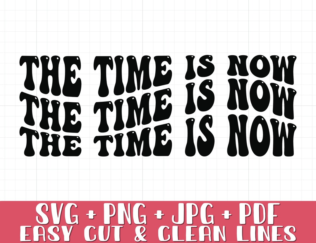 The Time is Now Svg Png, Self Love Svg Png, Mental Health Svg Png ...