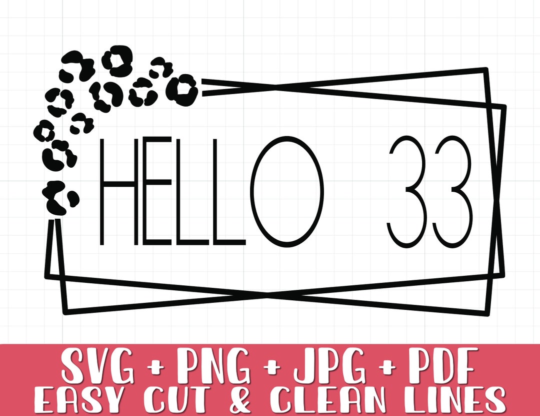 Hello 33 Svg Png, 33th Birthday Svg Png, Instant Download - Etsy