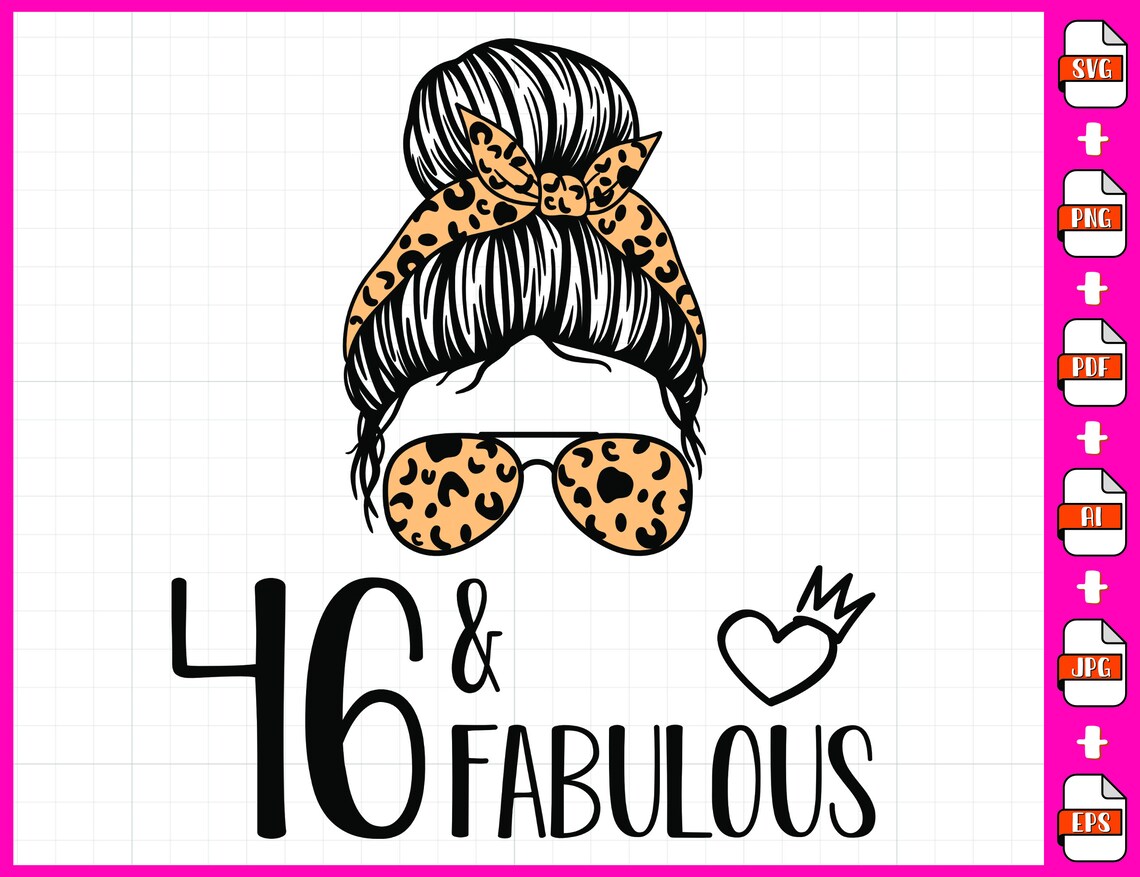 46 Birthday SVG PNG 46 and Fabulous SVG 46th Birthday Svg - Etsy