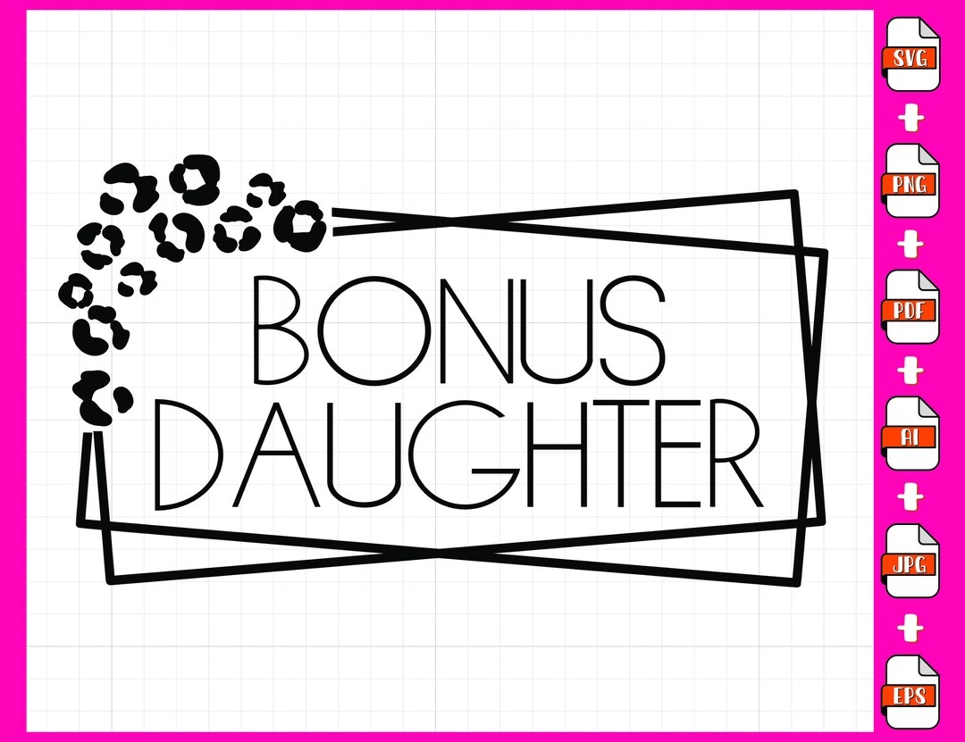 Bonus Daughter SVG PNG, Step Daugher SVG, Instant Download - Etsy