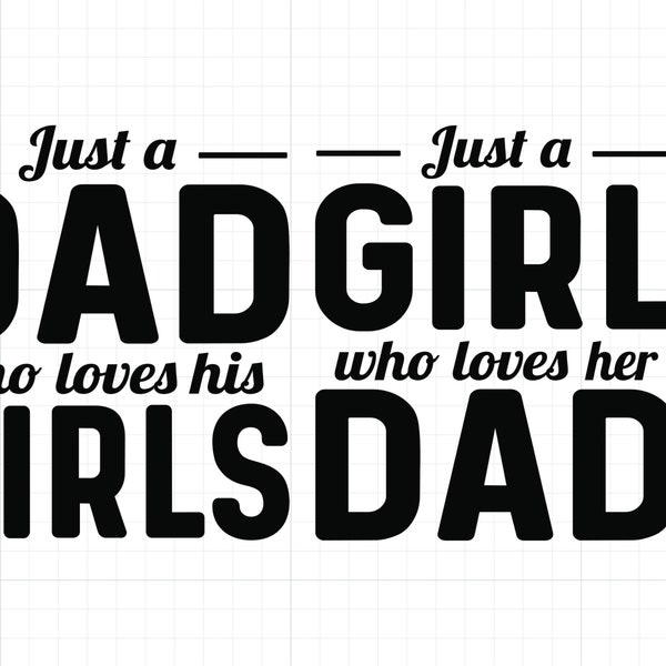 Just a Dad and His Girl Png - Etsy