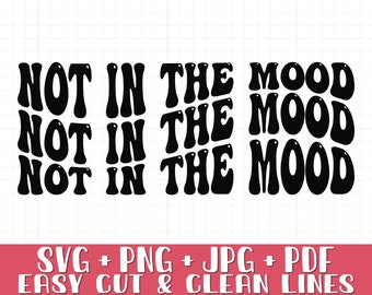 Not on the Mood Svg - Etsy