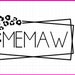 Memaw SVG Png, Mother's Day Svg, Mom Svg Instant Download - Etsy