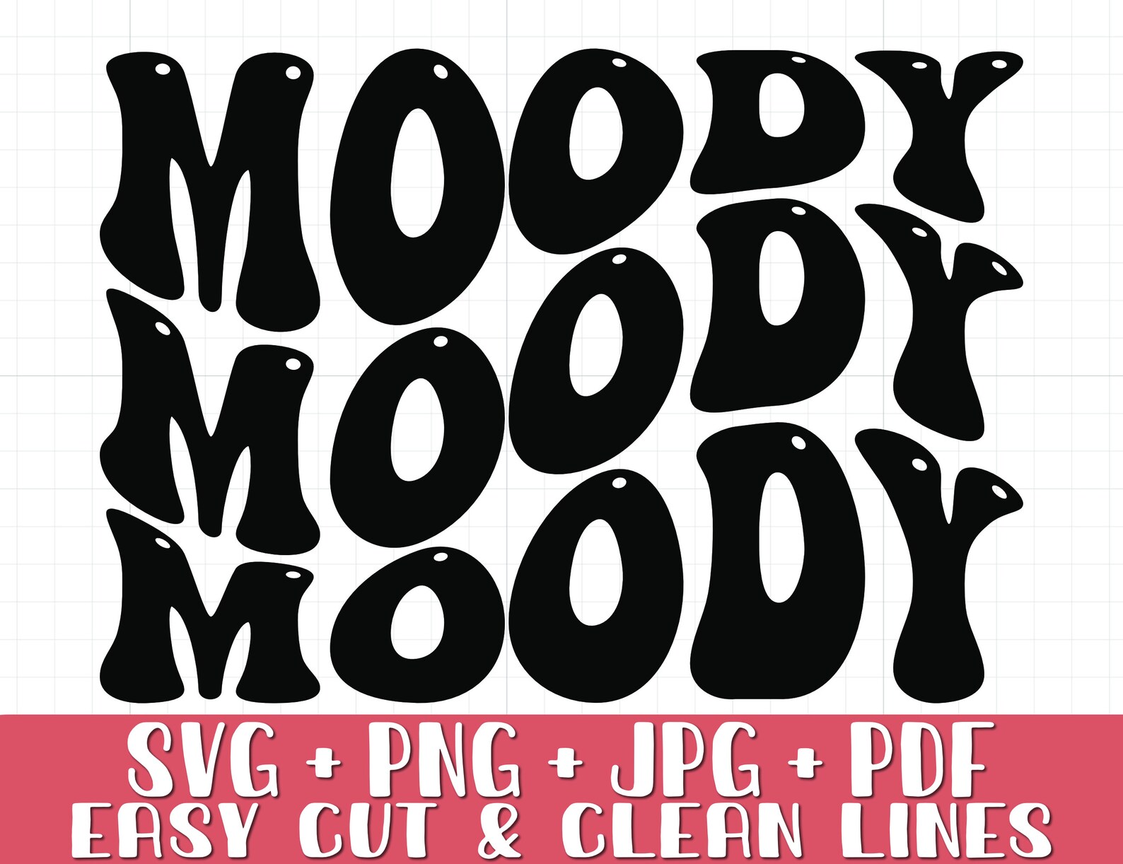 Moody SVG PNG Moody Life Svg Png Instant Download - Etsy