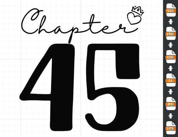 45 Birthday SVG PNG Chapter 45 SVG 45th Birthday Svg Instant - Etsy