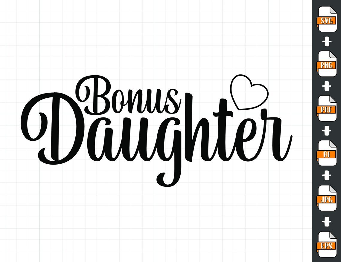 Bonus Daughter SVG Step Daughter in Law Svg Daughter-in-law SVG Instant ...