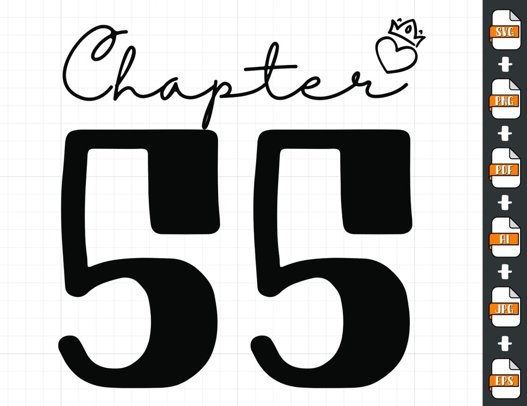 55 Birthday SVG PNG Chapter 55 SVG 55th Birthday Svg Instant Download ...