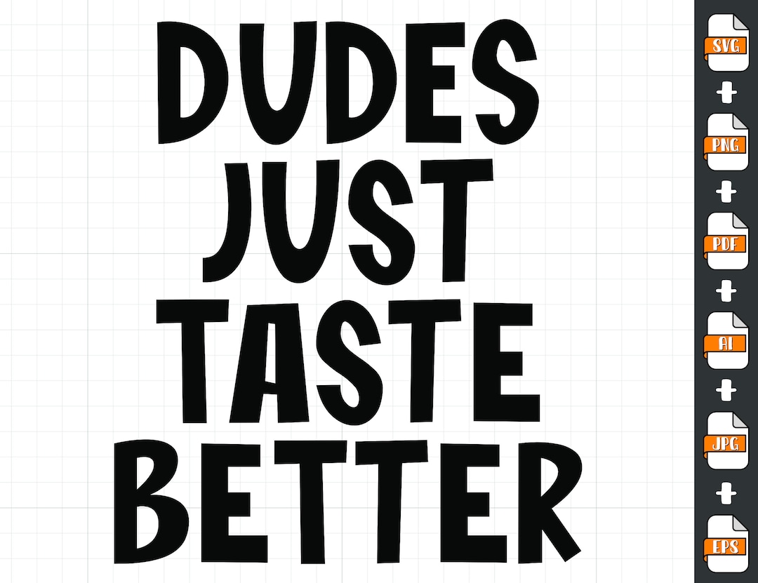 LGBT SVG PNG Gay Svg Dudes Just Taste Better Instant Download Svg Png ...