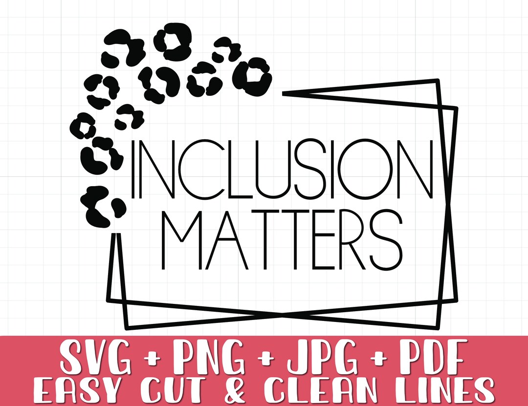 Inclusion Matters SVG PNG, Neurodiviersity Svg Png, SPED Teacher Svg ...