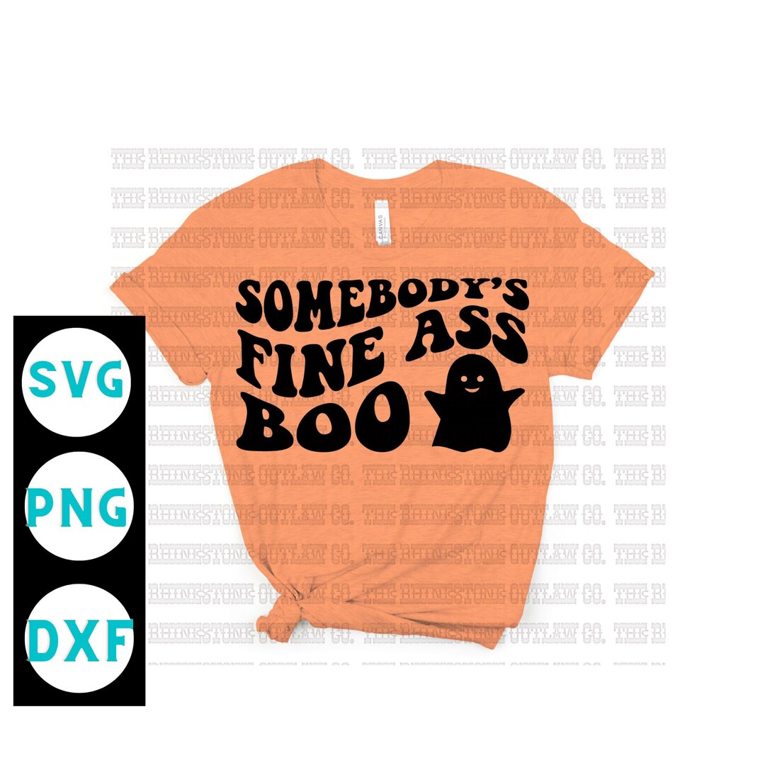 Somebody's Fine Ass Boo Svg Halloween PNG Halloween Cut - Etsy Israel