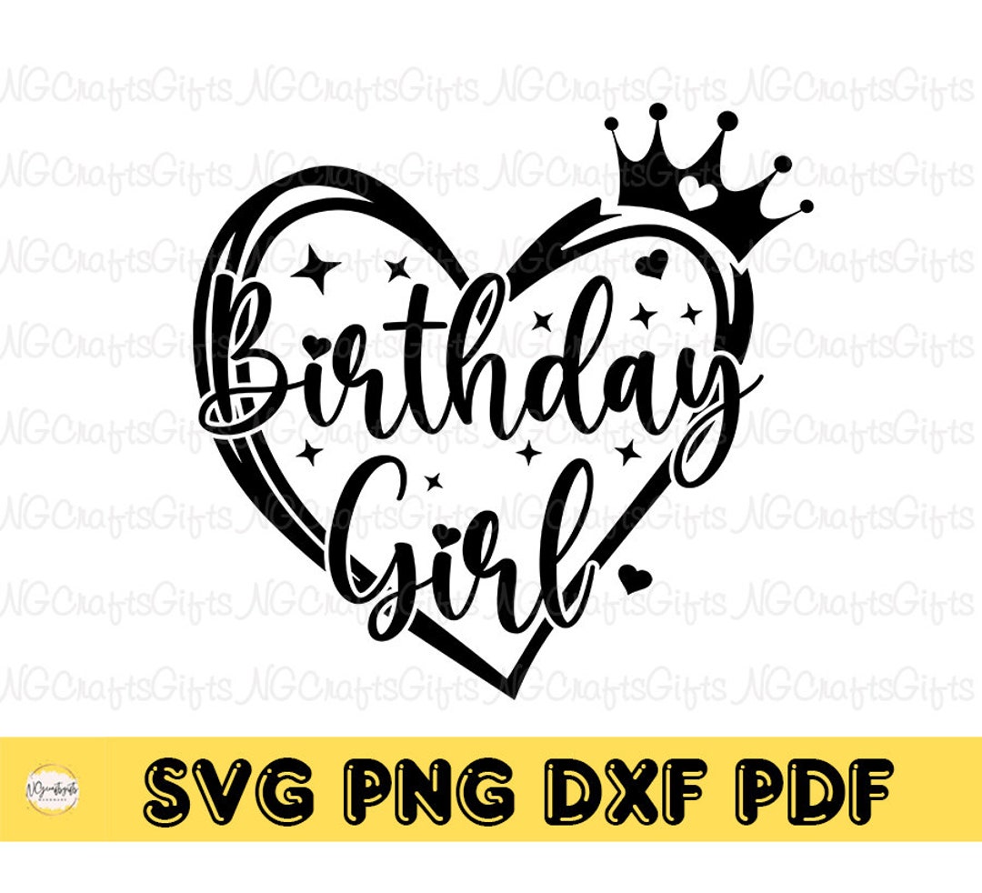 Birthday Girl SVG: Heart & Crown Design (digital Download) - Etsy