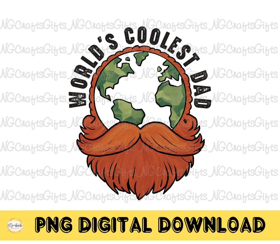World's Coolest Dad Png, Father Png, Gift for Dad Png, Best Dad Ever ...
