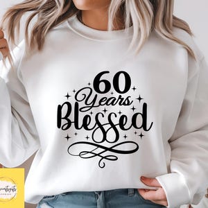 60 Years Blessed SVG: 60th Birthday Digital File - Etsy