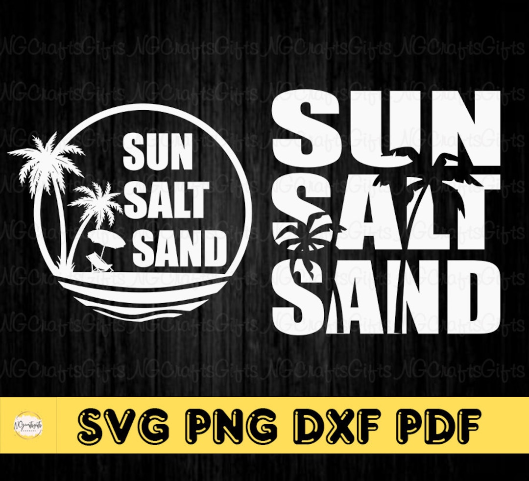 Sun Salt Sand SVG, Sun Salt Sand PNG, Beach Svg, Beach Png, Summer Svg ...
