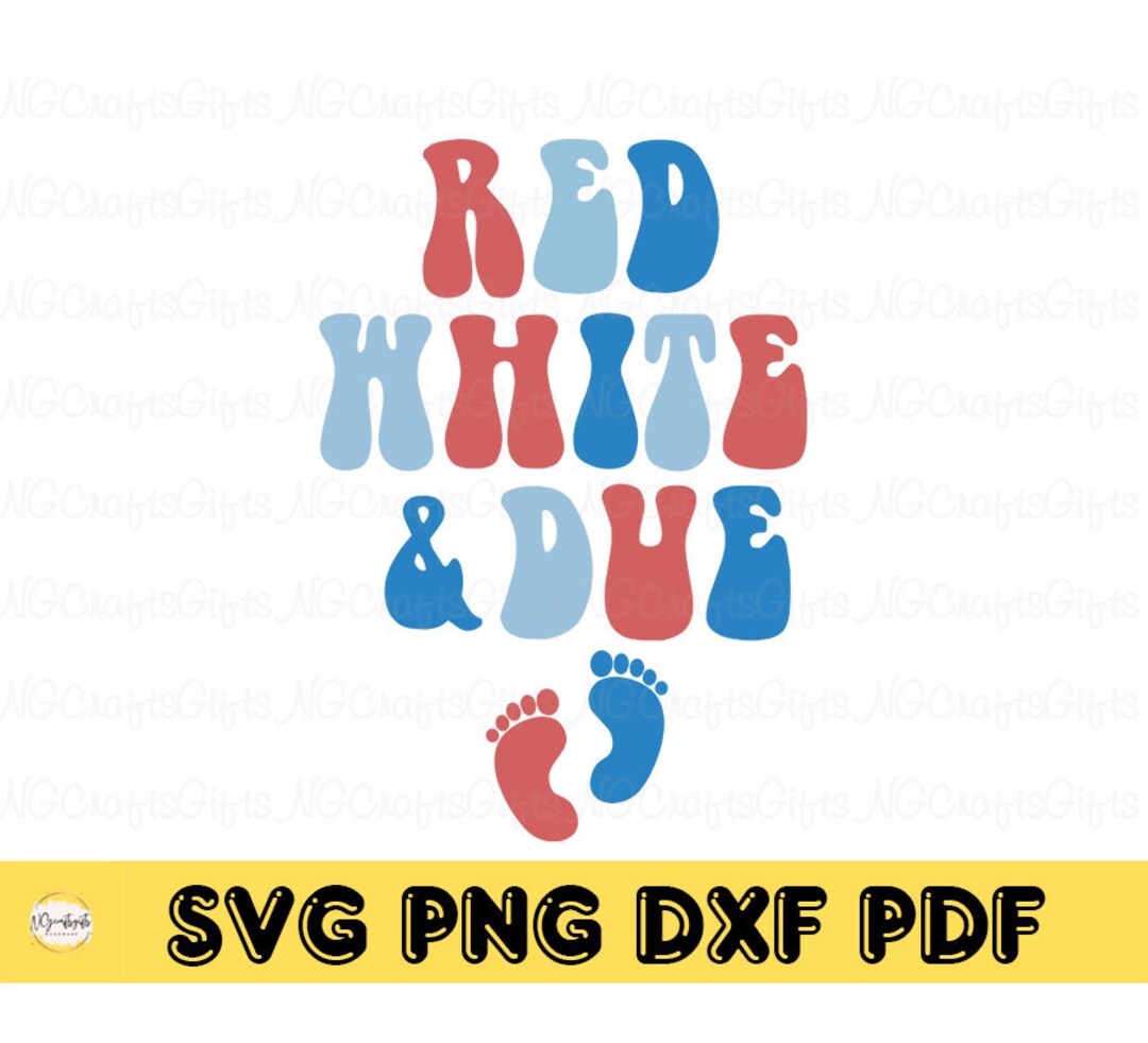Red White Due Svg, American Dude Svg, American Nurse, Red White and ... Red White Due Svg, American Dude Svg, American Nurse, Red White and ...