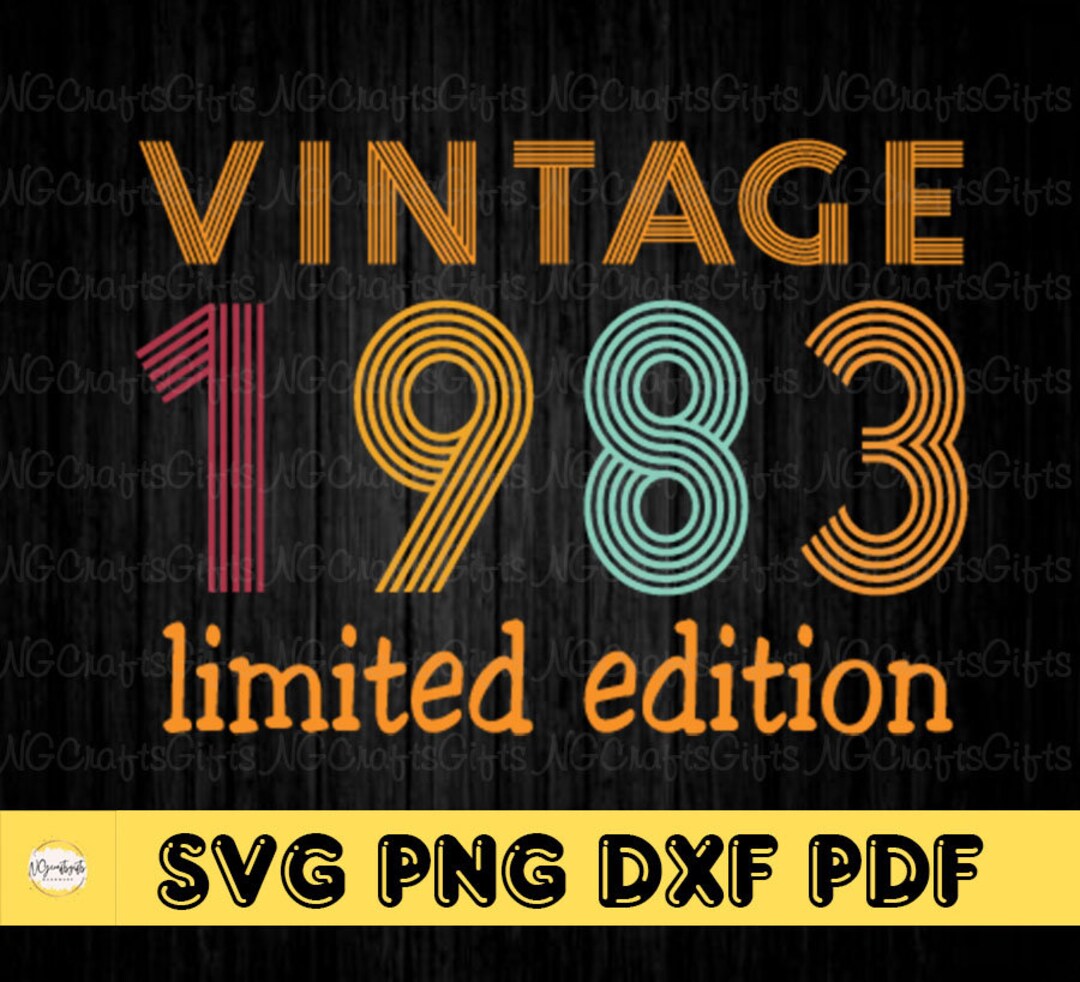 Vintage 1983 Limited Edition Svg, Vintage 1983 Svg, 40th Birthday Svg, 40th Birthday Png, 1983 ...