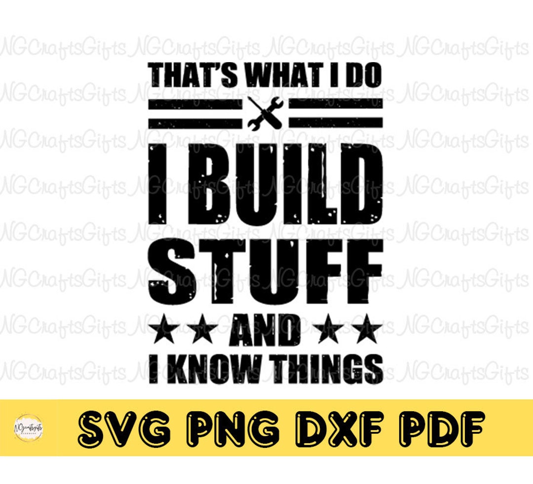 Funny Builder SVG: That's What I Do, Handyman Dad Cut File - Etsy