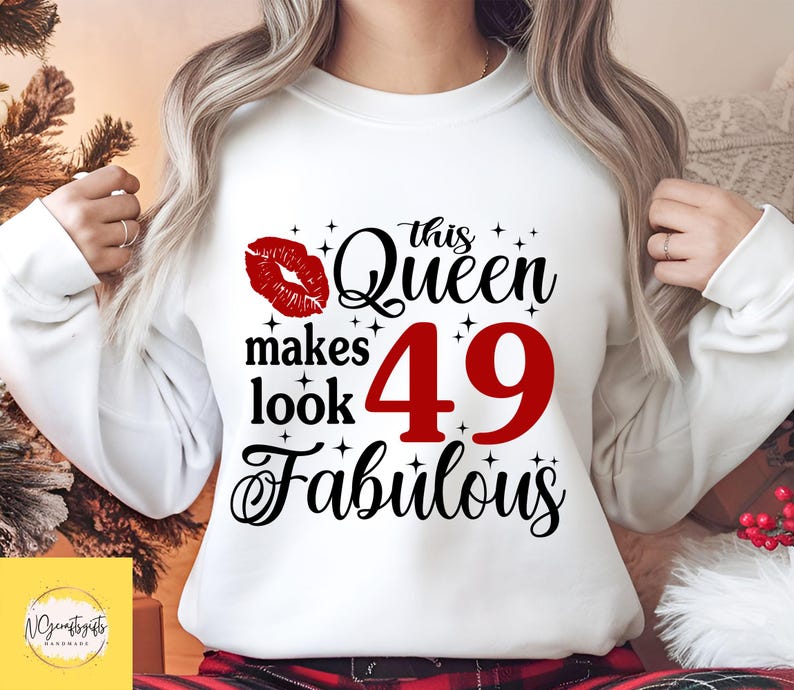 This Queen Makes 49 Look Fabulous Svg, 49 and Fabulous Svg, 49th ...