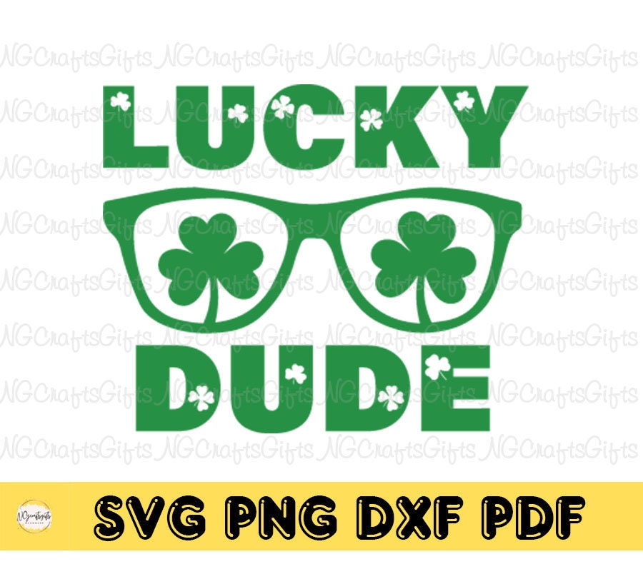 Lucky Dude Svg Lucky Dude Png Shamrock Png St Patrick Day Svg