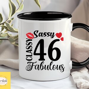 Sassy Fabulous Classy 46, 46th Birthday Svg, 46th Birthday Gifts for Women, 46th Birthday Gift ...