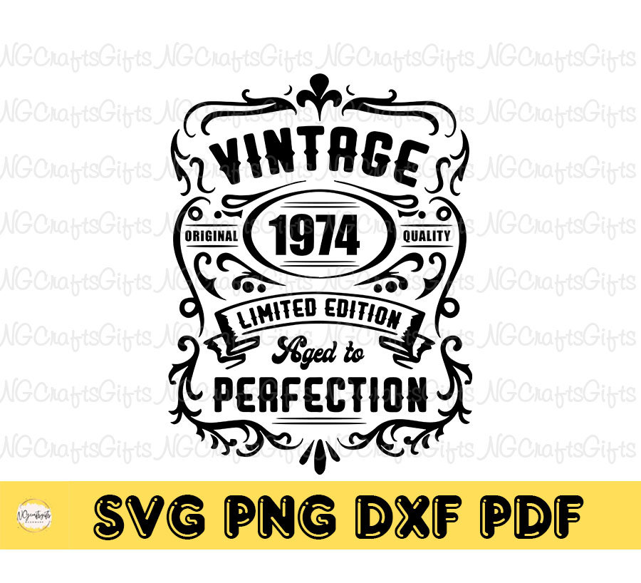 Vintage 1974 Svg Png, 1974 Aged to Perfection Svg, 1974 Limited Edition ...