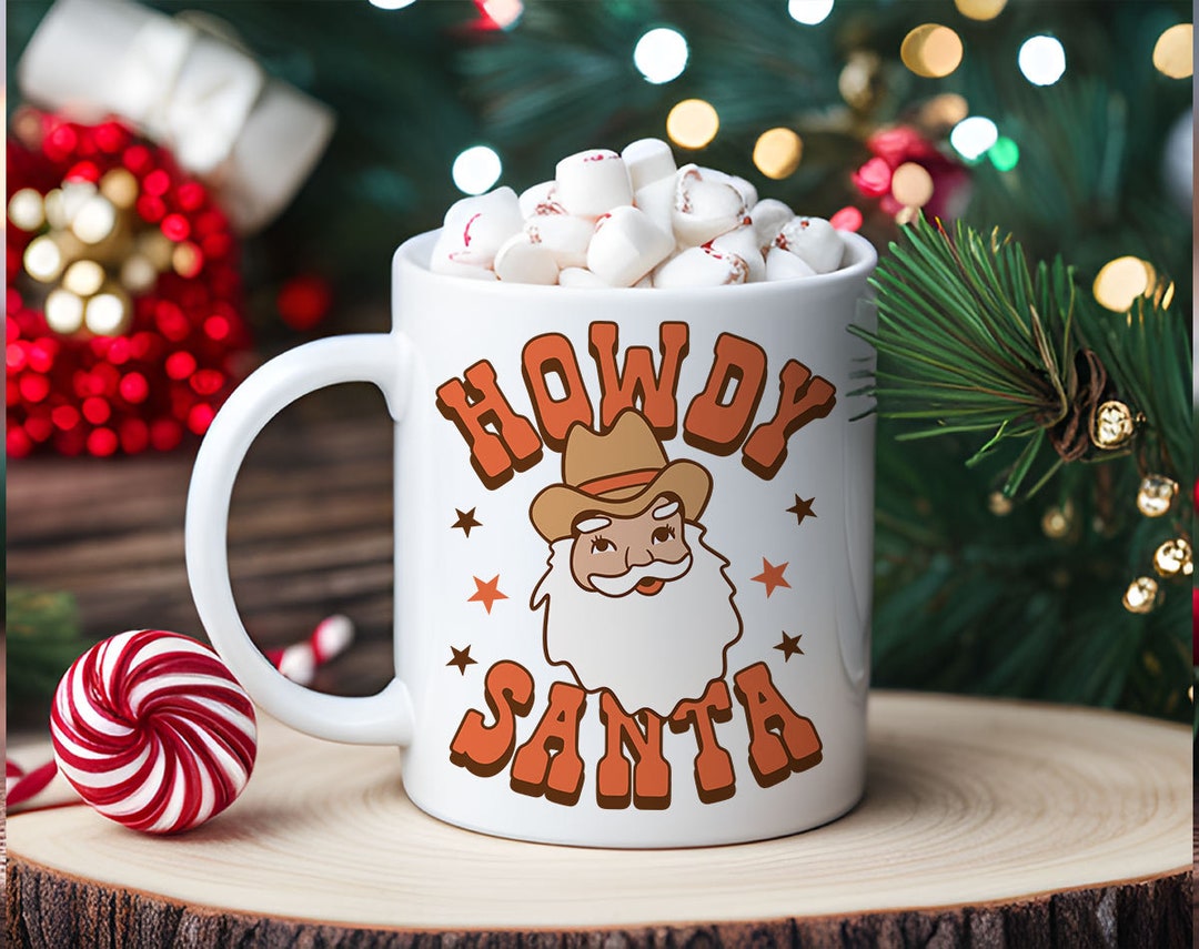 Howdy Santa Cowboy Coffee Mug | Christmas Mug | Cute Santa Coffee Cup ...