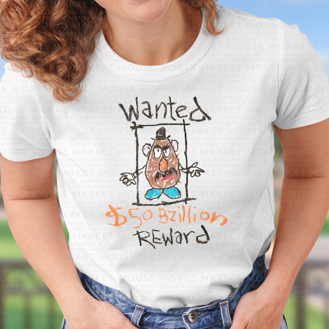 Toy Story Wanted Poster Shirt Disney Shirt Mr Potato Head Shirt Funny ...