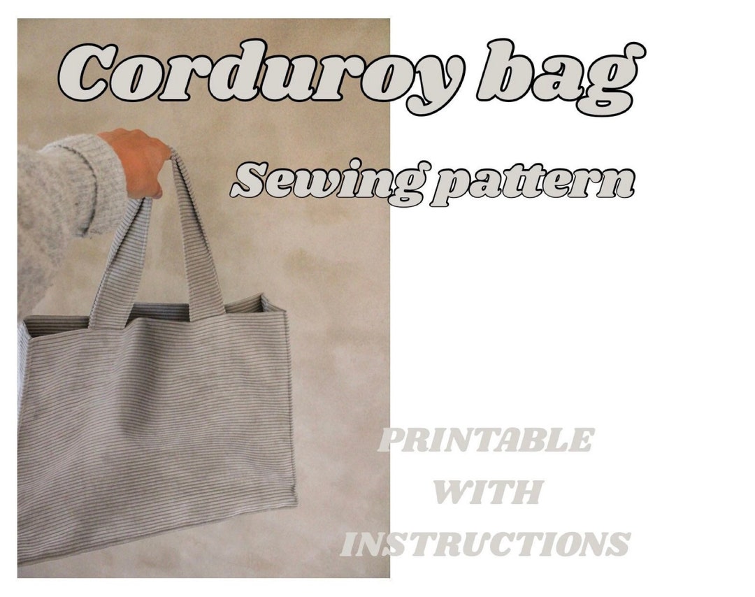 Corduroy Bag Sewing Pattern / Instant Download / Pdf-pattern - Etsy