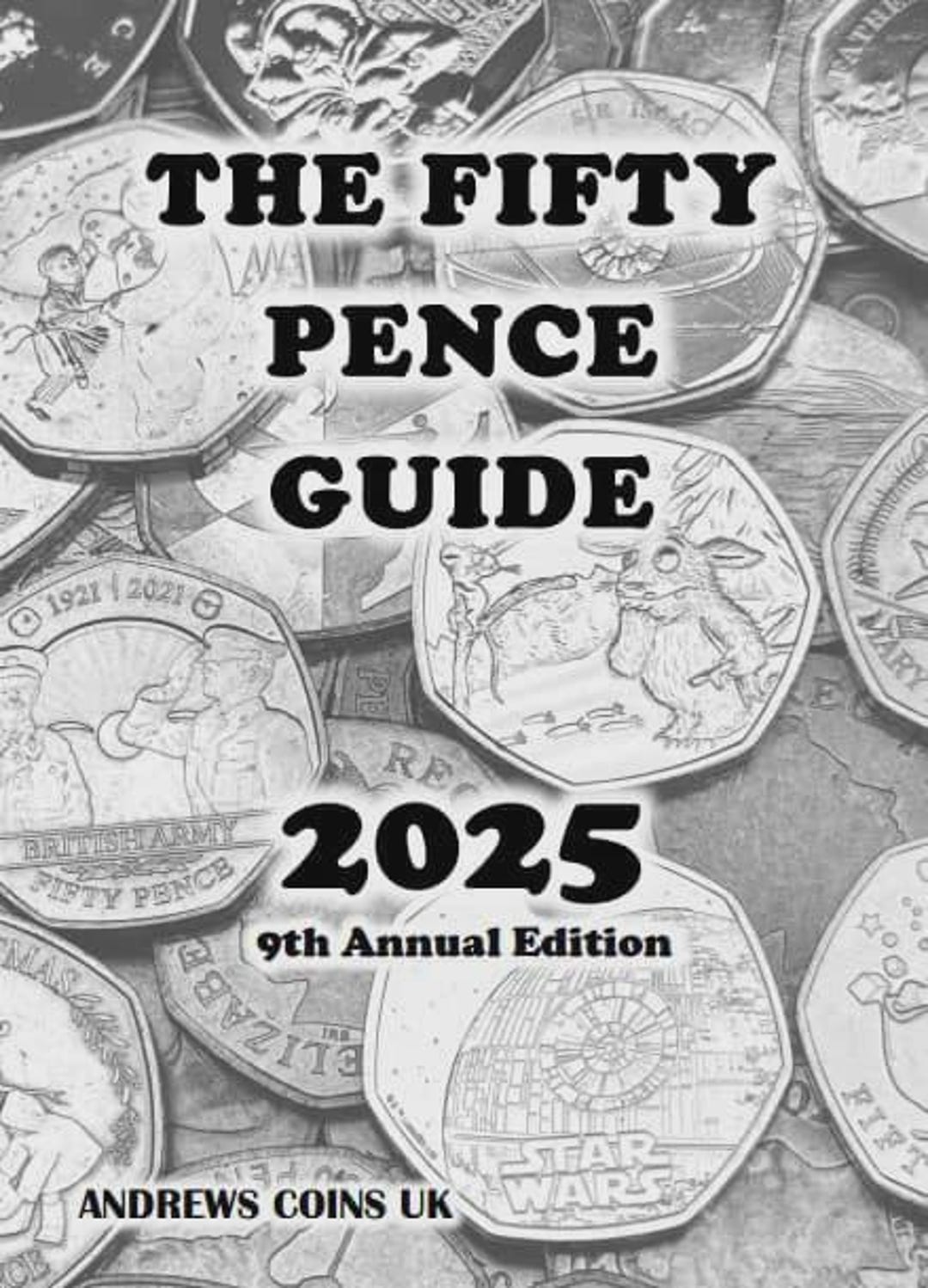 2025 UK and Territories 50p Coin Guide Book With Images and Values ...
