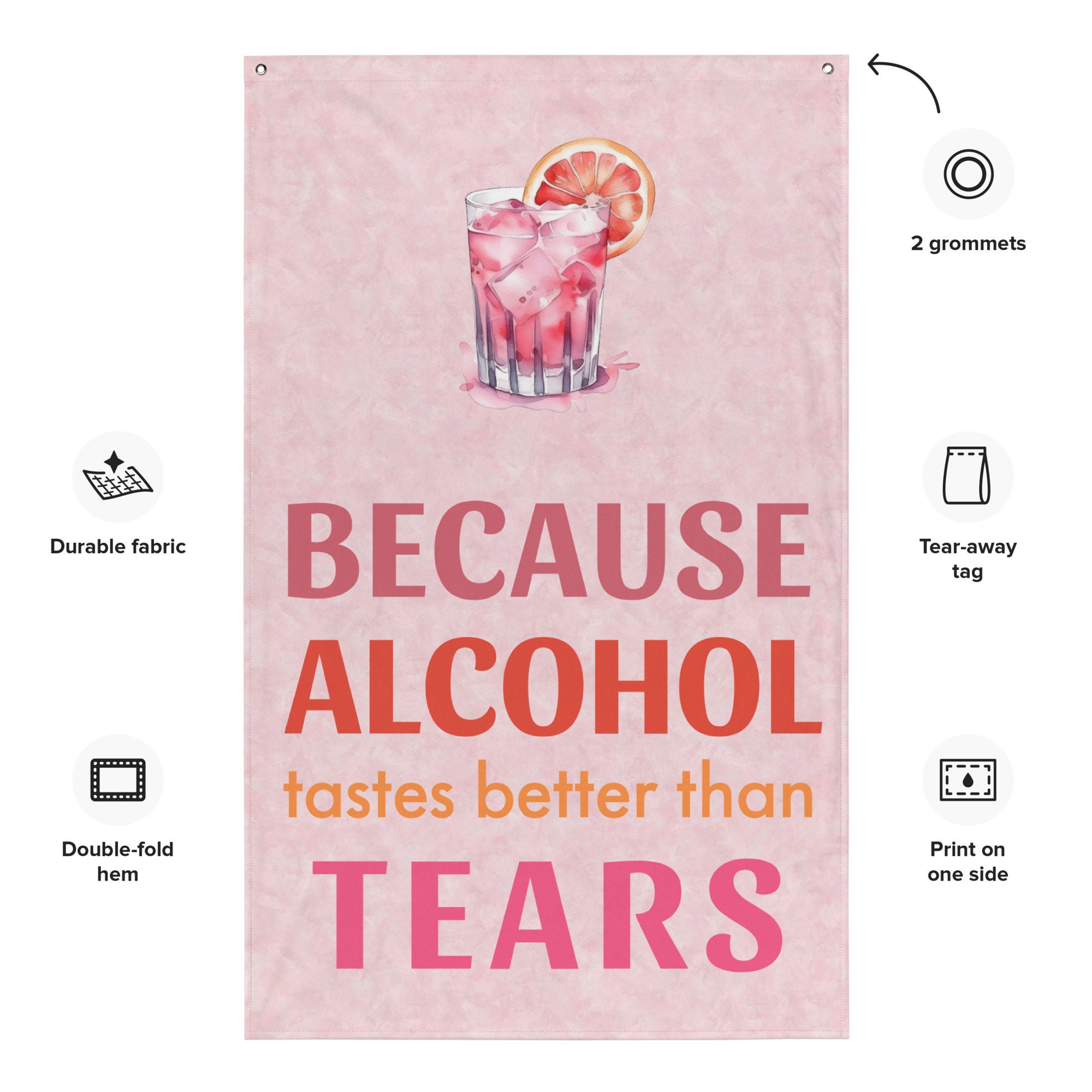 Because Alcohol Tastes Better Than Tears Banner for Dorm or Bedroom - Etsy