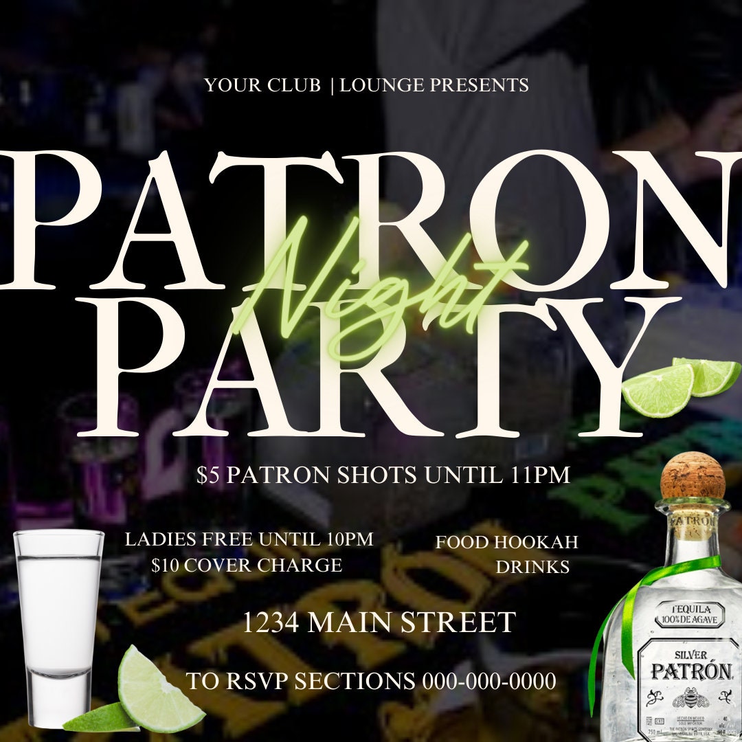 Patron Party Night Birthday Club Lounge Flyer Happy Hour DIY Social ...