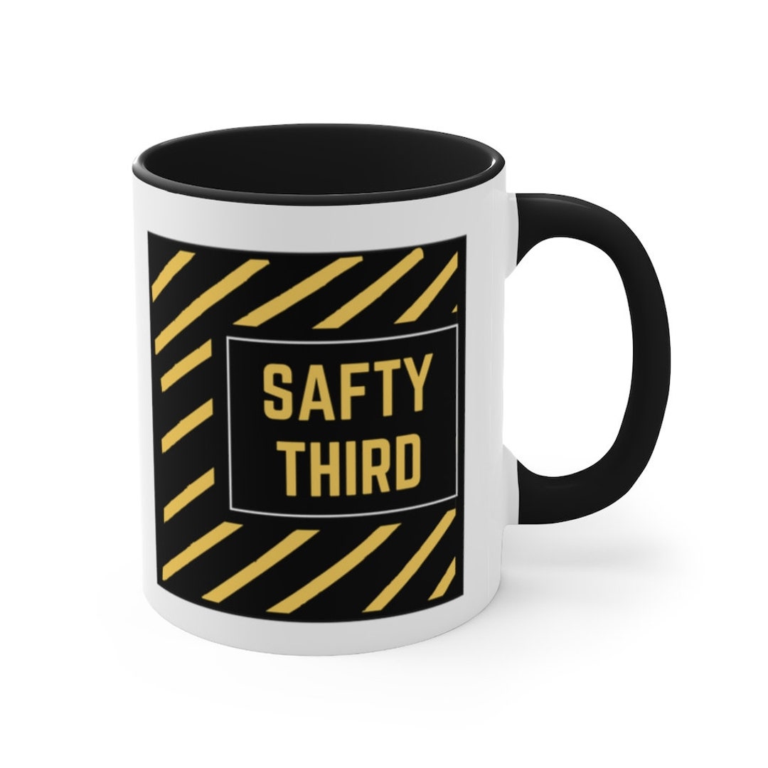 Safety Third Funny Office Coffee Cup | Team Joke Sarcastic Coworker ...