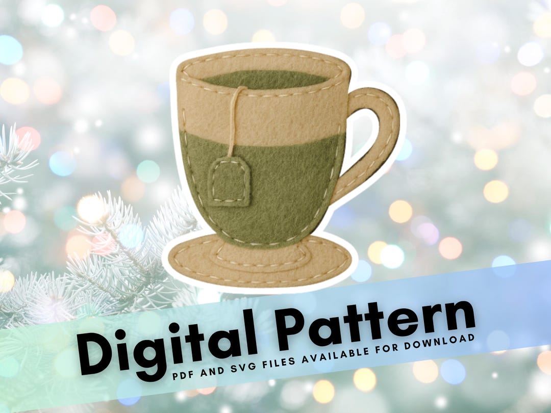 Felt Tea Cup Ornament Sewing Pattern: Beginner-friendly (PDF & SVG) - Etsy