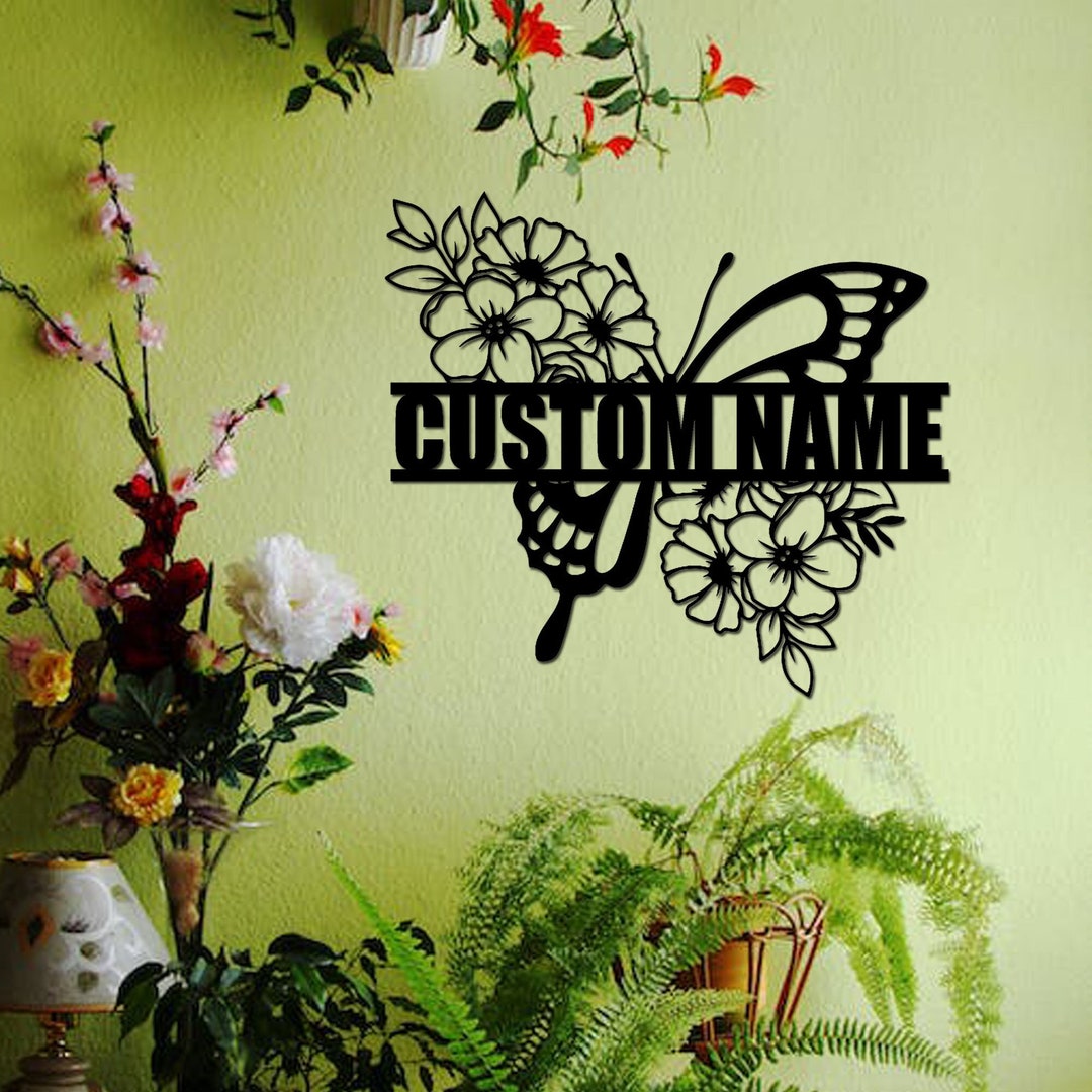 Butterfly Wall Art,personalized Butterfly Metal Sign,butterfly Floral ...