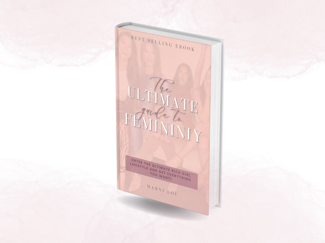 The Ultimate Guide to Femininity Ebook I Enter the Ultimate Rich Girl Lifestyle - Etsy