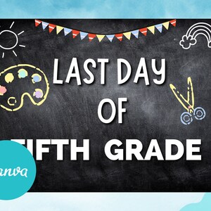 Editable First or Last Day of School Sign Any Grade Sign for - Etsy