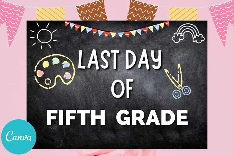 Editable First or Last Day of School Sign Any Grade Sign for - Etsy