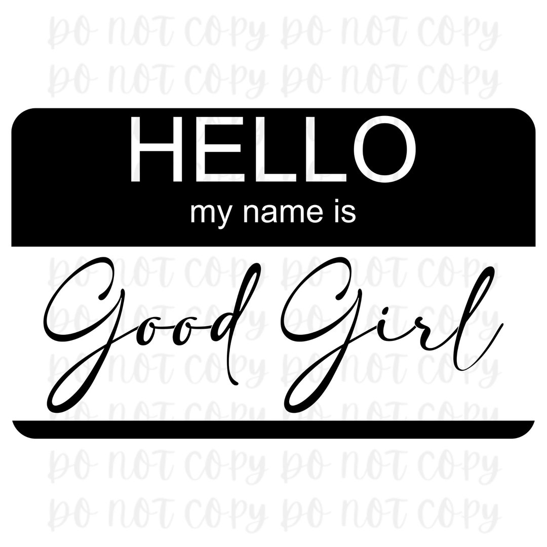 DIGITAL DOWNLAOD Hello Good Girl - Etsy