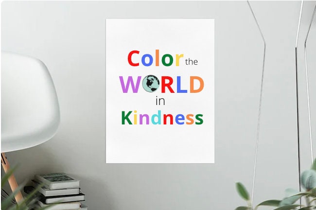 Color the World in Kindness Classroom or School Hallway Poster, Digital ...