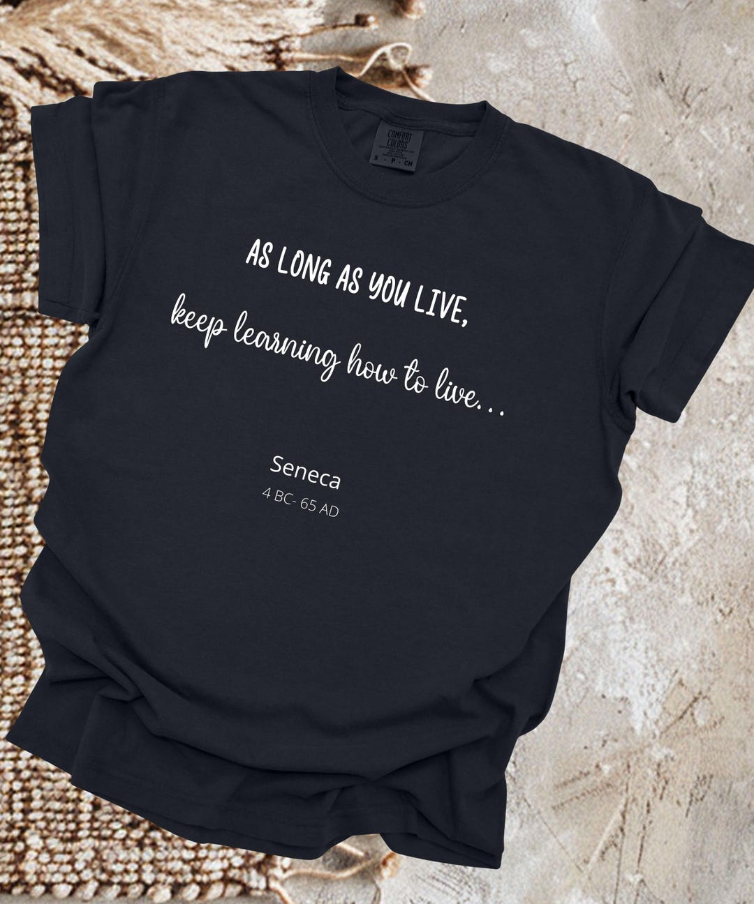 Seneca, Inspiring Quotes T-shirt, Comfort Colors 1717, Motivational ...