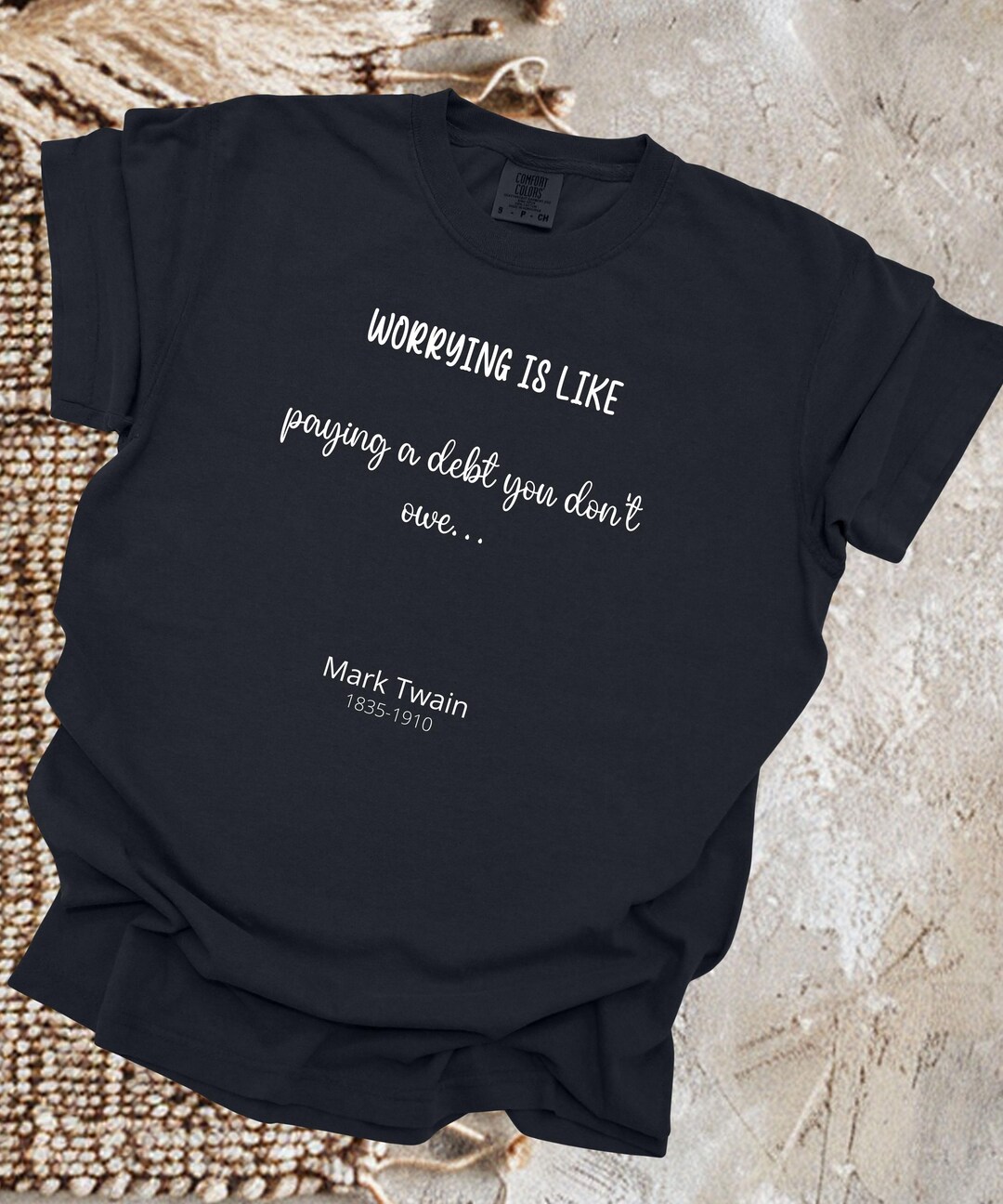 Mark Twain, Inspiring Quotes T-shirt, Comfort Colors 1717, Motivational ...