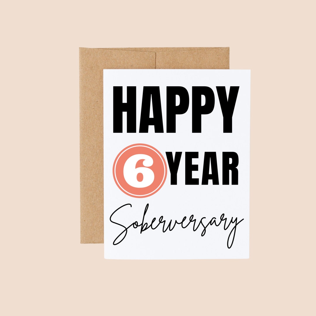 Happy 6 Year Soberversary| Sobriety Card| Recovery Card| Sober ...